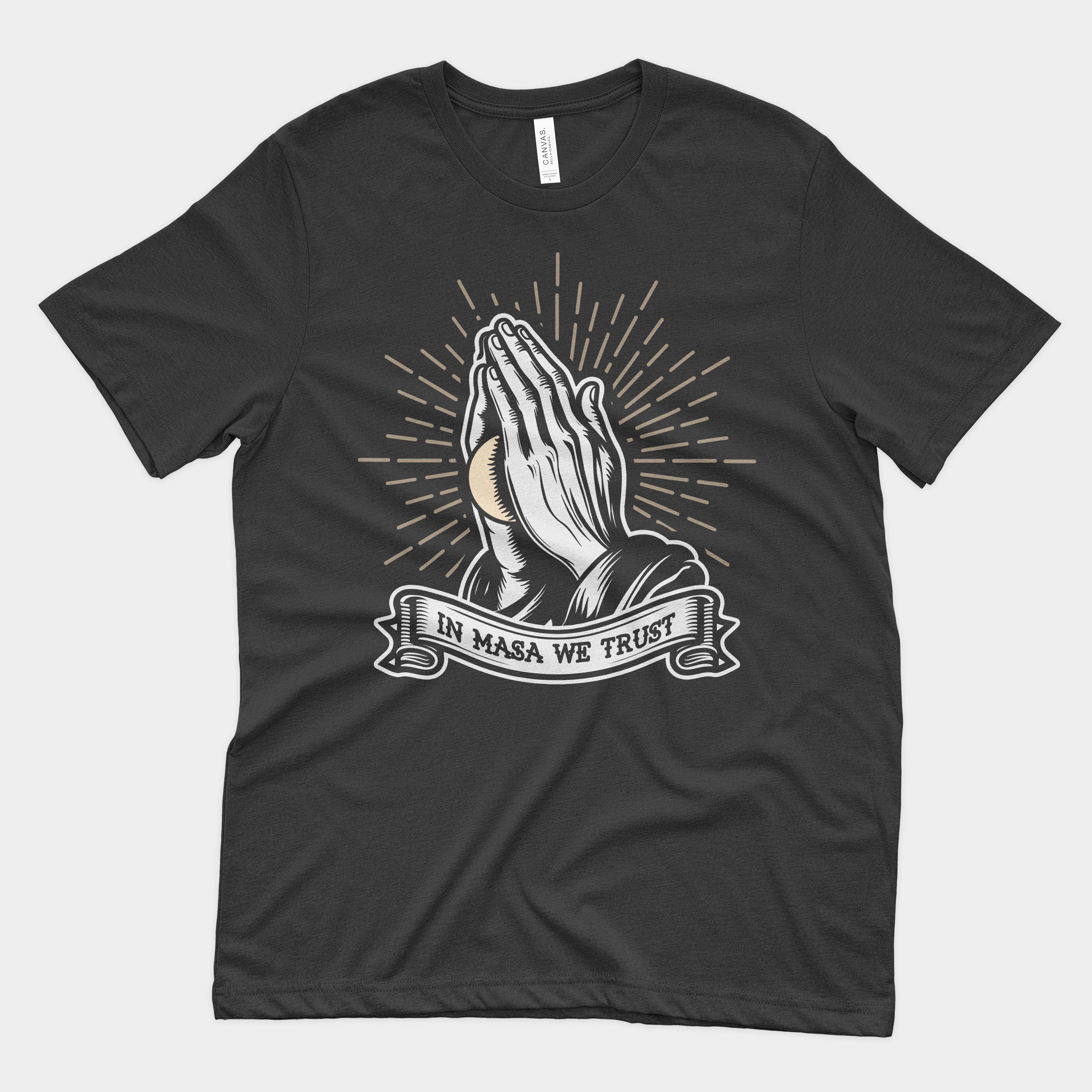 In Masa We Trust - Praying Hands – Taco Gear